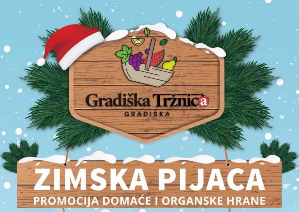 Gradska tržnica Gradiška organizuje manifestaciju „Zimska pijaca ...